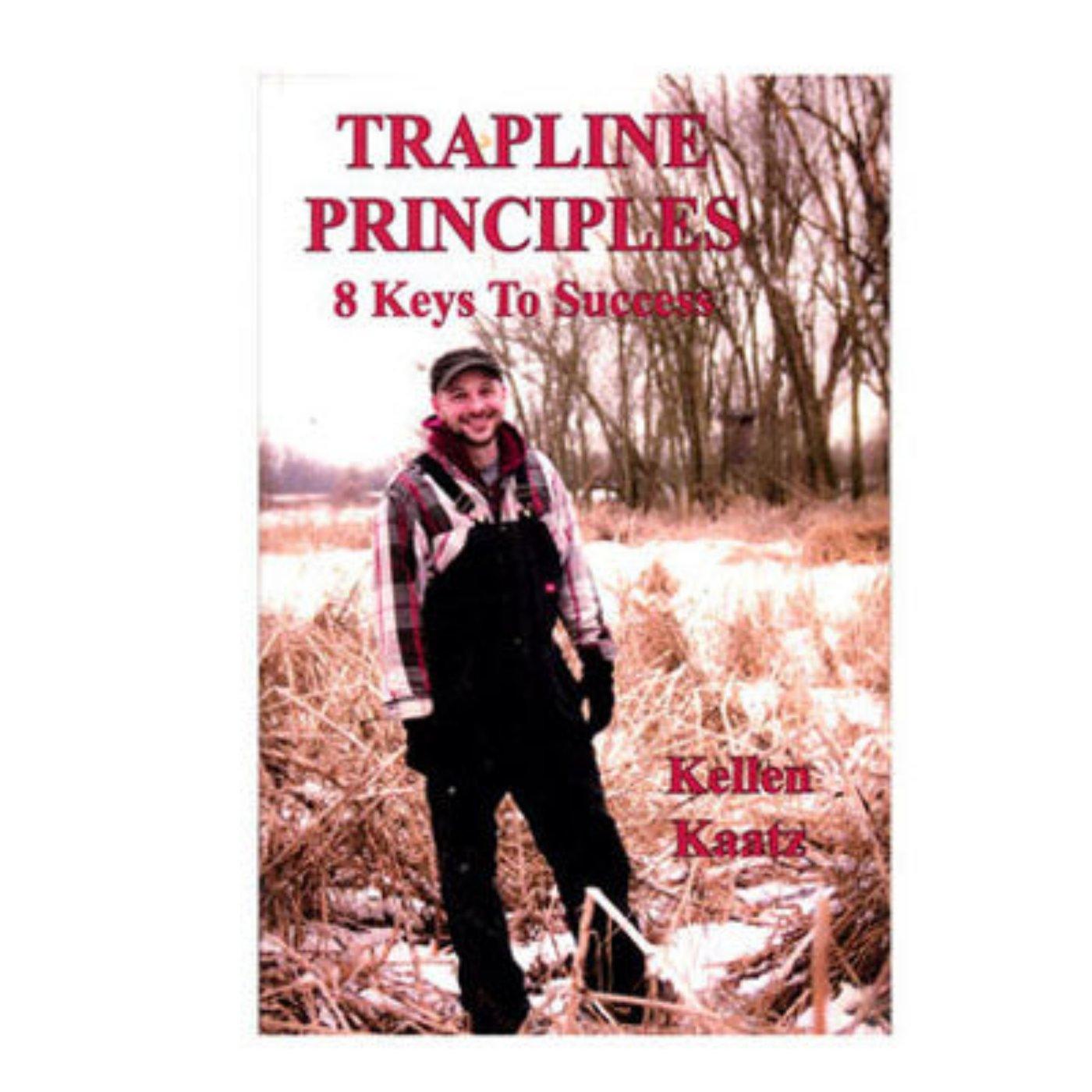 Trapline Principles - 8 Keys to Success -Kellen Kaatz - Book ...
