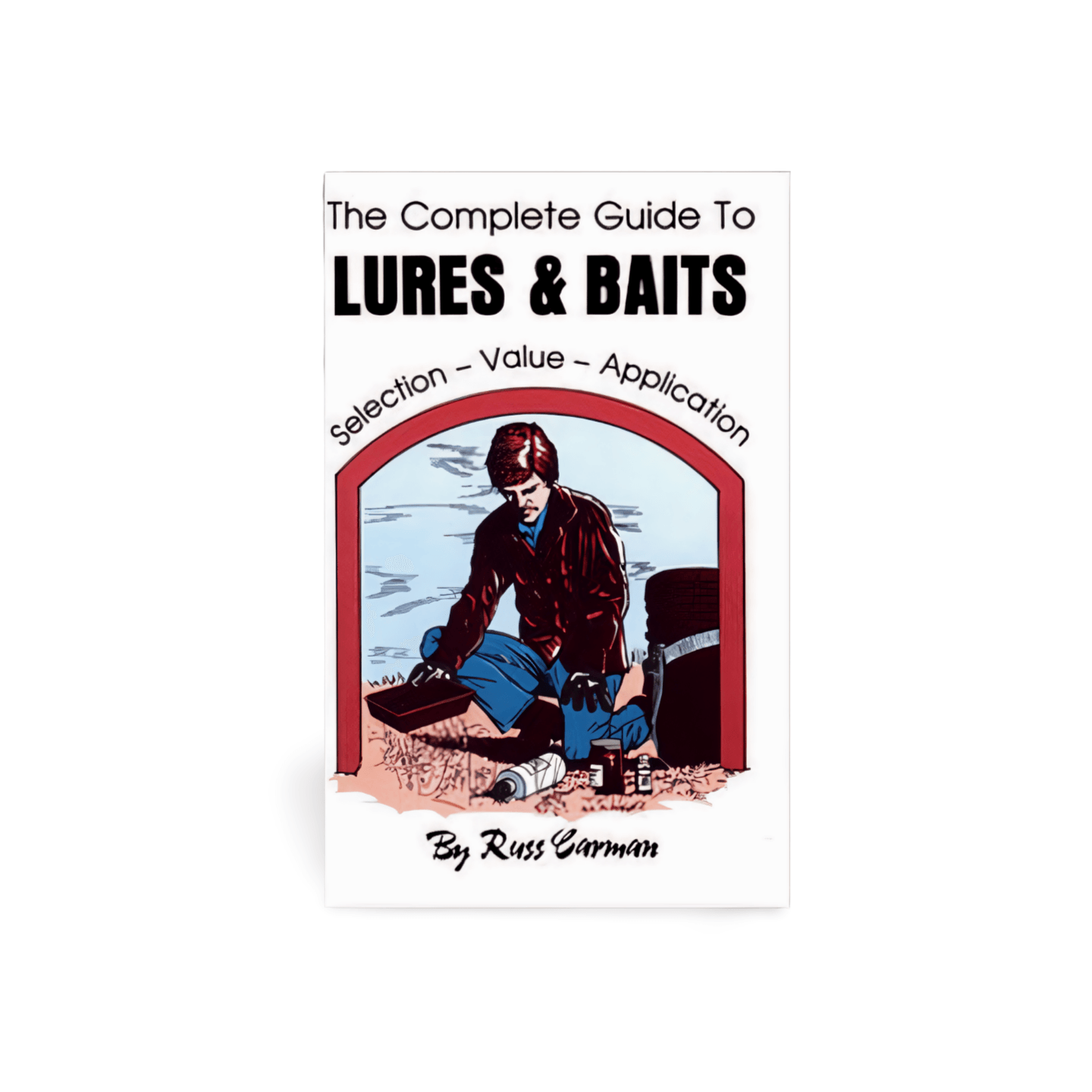Complete Guide of Lures and Baits - Russ Carman - Book – IronTrail ...