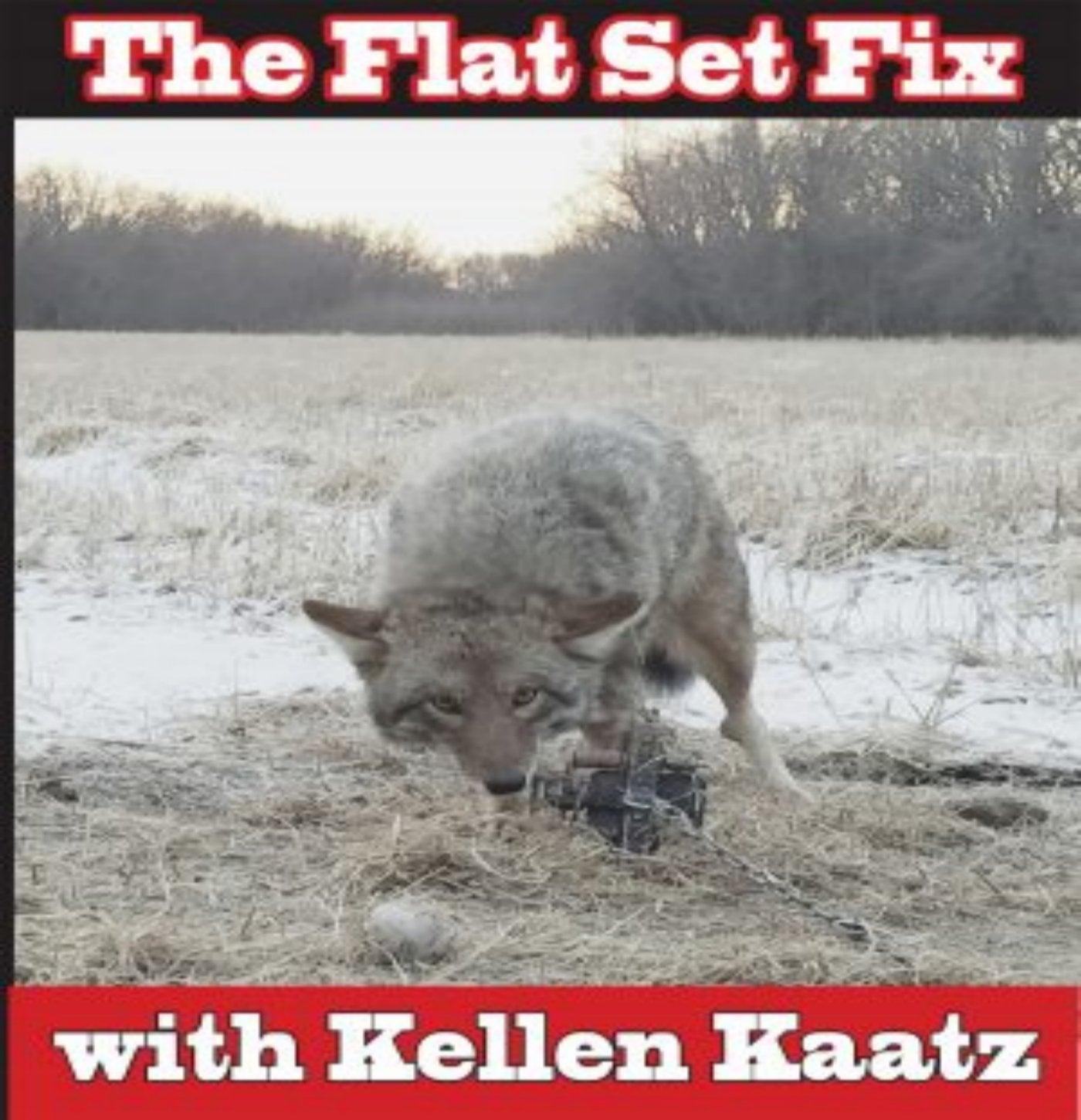The Flat Set Fix - Kellen Kaatz – IronTrail Trapline Supply, LLC