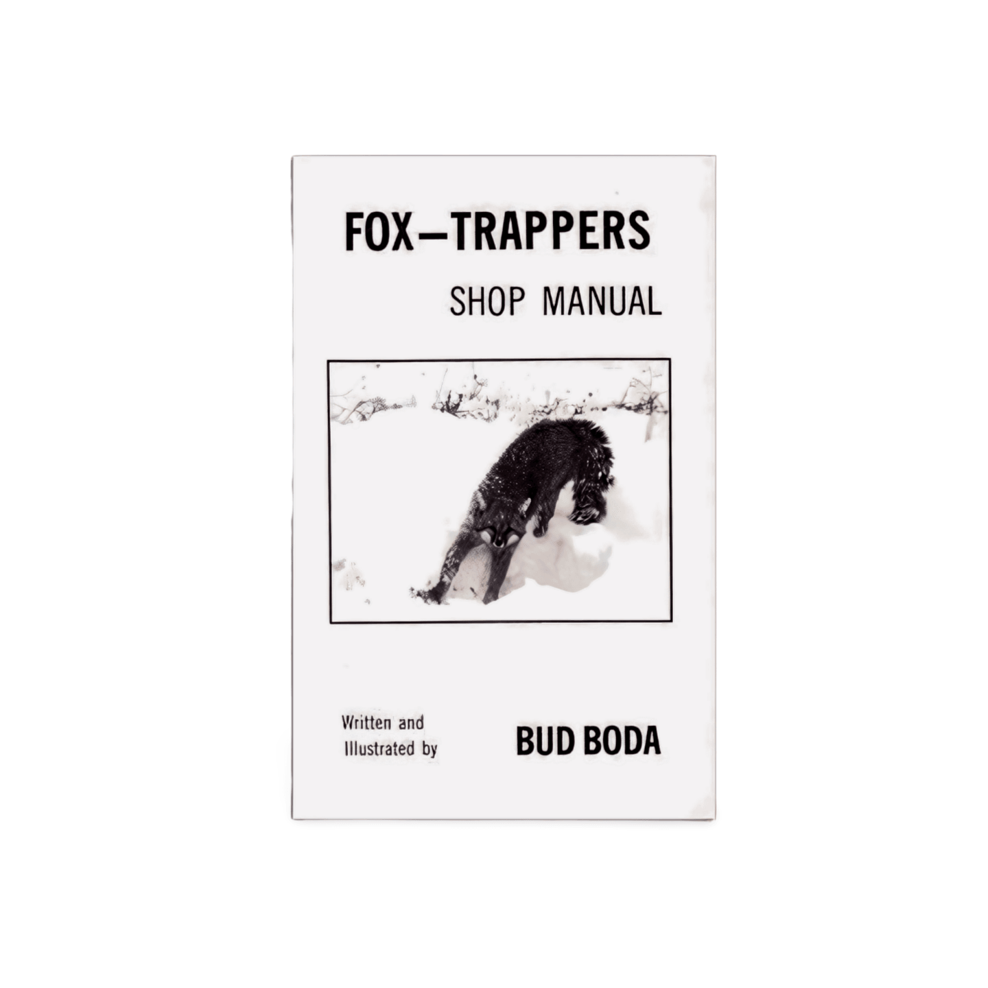 Fox Trappers Shop Manual - Bud Boda - Book – IronTrail Trapline Supply, LLC