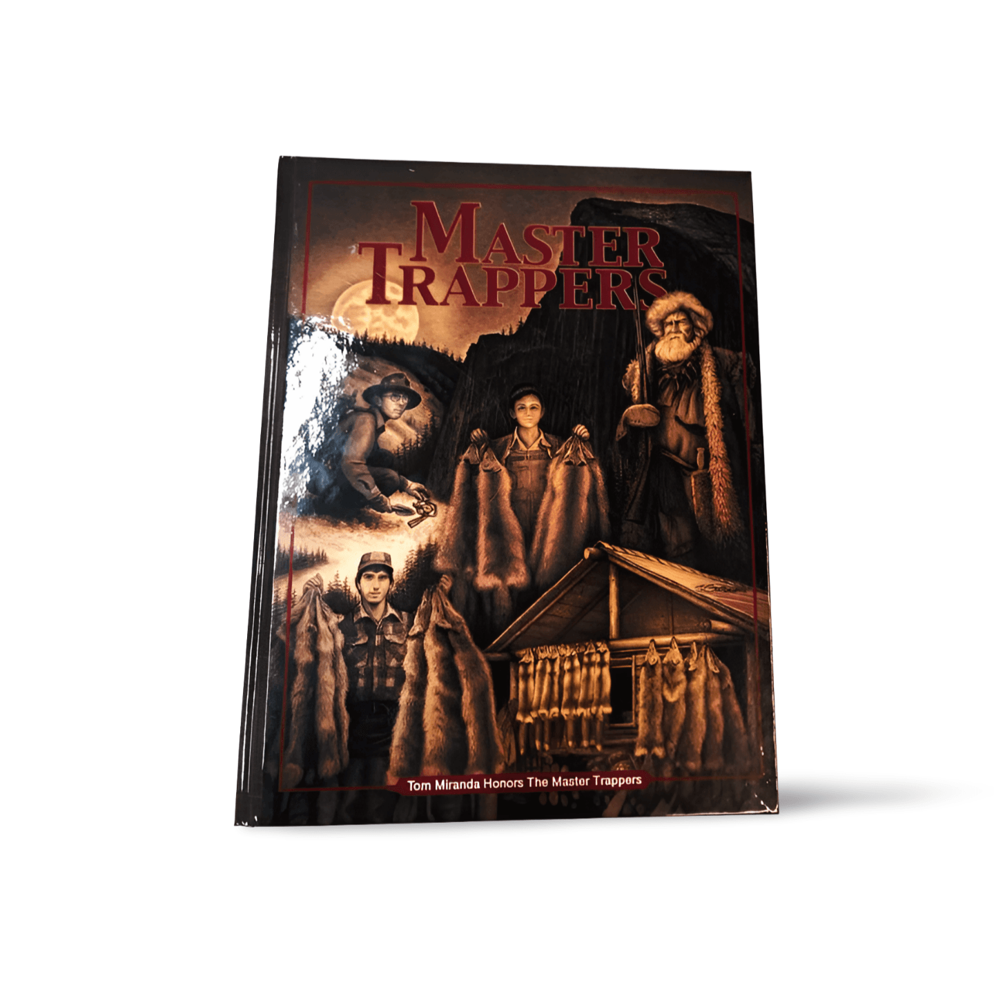 Master Trappers - Tom Miranda - book – IronTrail Trapline Supply, LLC